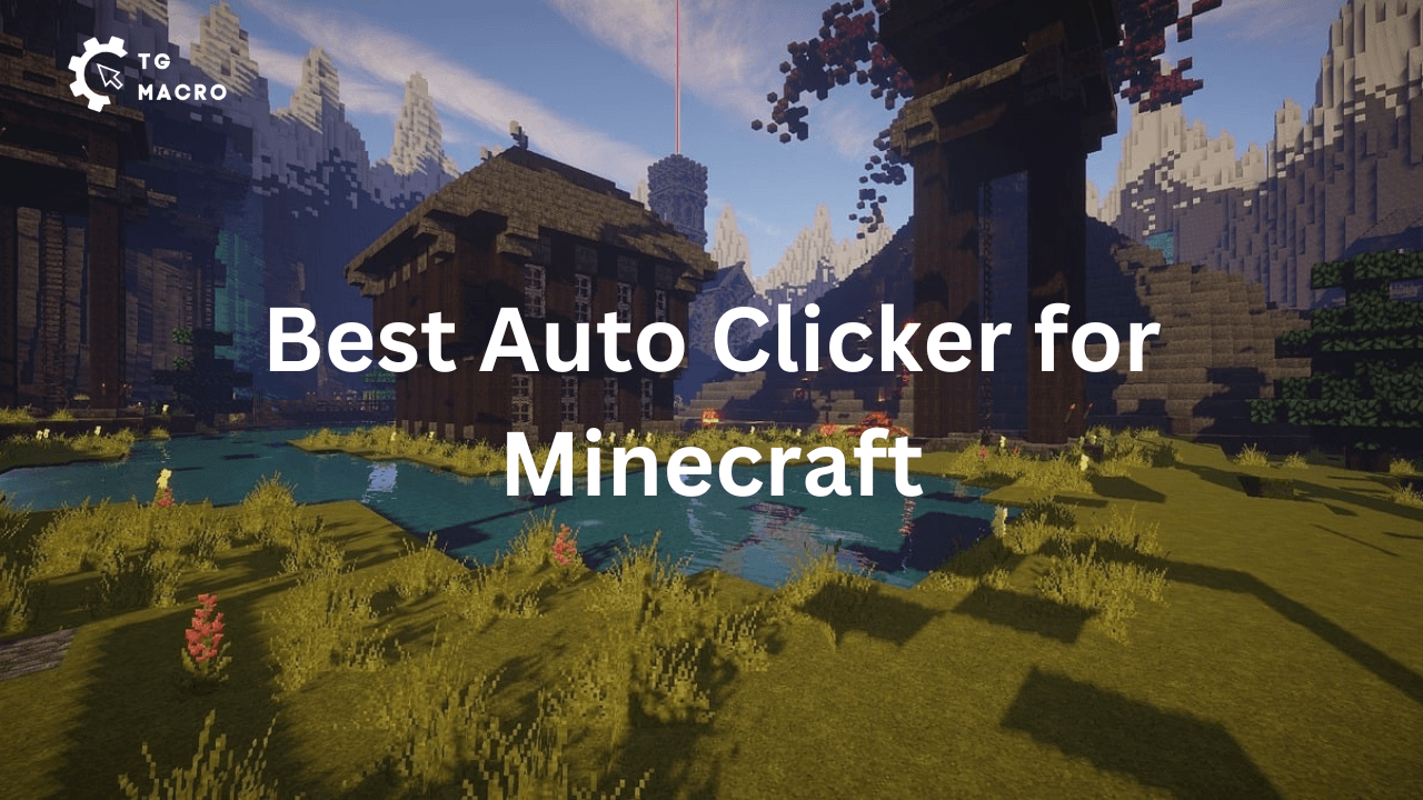 Best Auto Clicker for Minecraft 2023 | TGMacro Pro