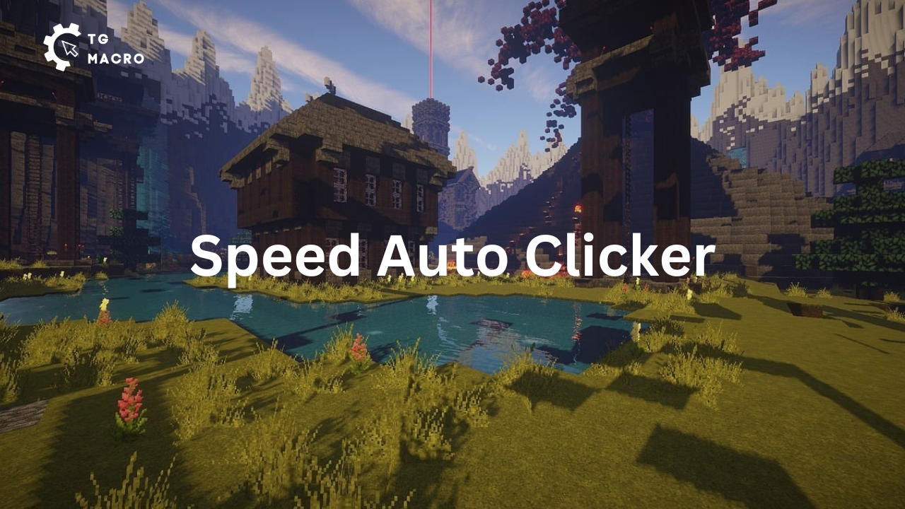 Speed Auto Clicker - Download For Free 2023 | TGMacro Pro